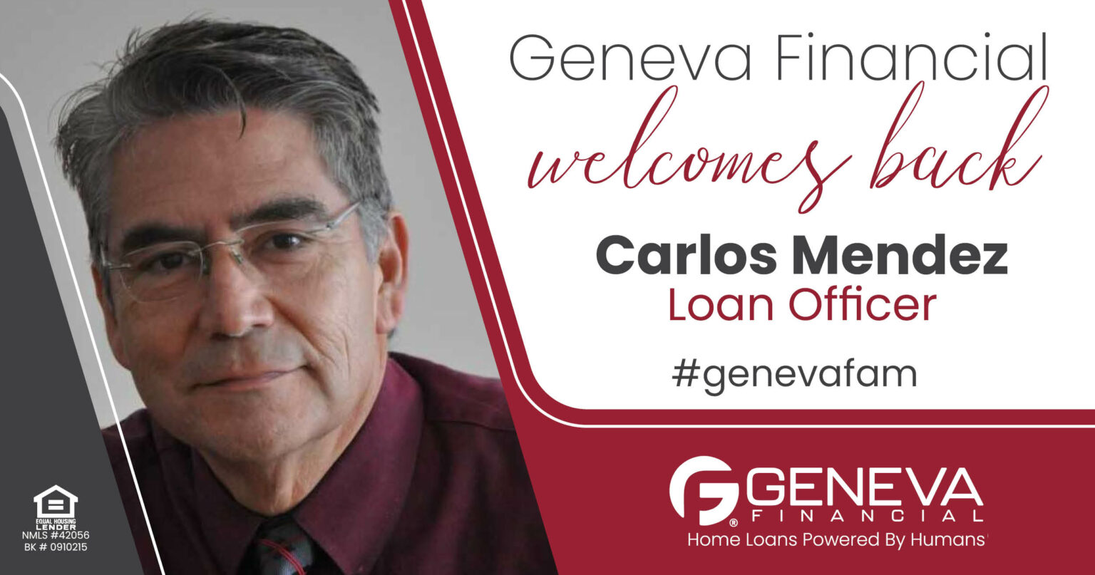 Geneva Financial Welcomes Back Loan Officer Carlos Mendez to Illinois ...