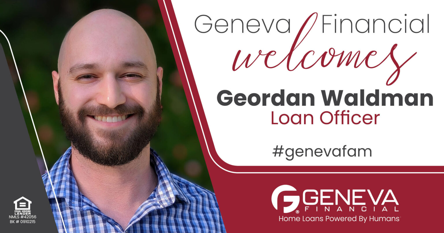 Geneva Financial Welcomes New Loan Officer Geordan Waldman to ...